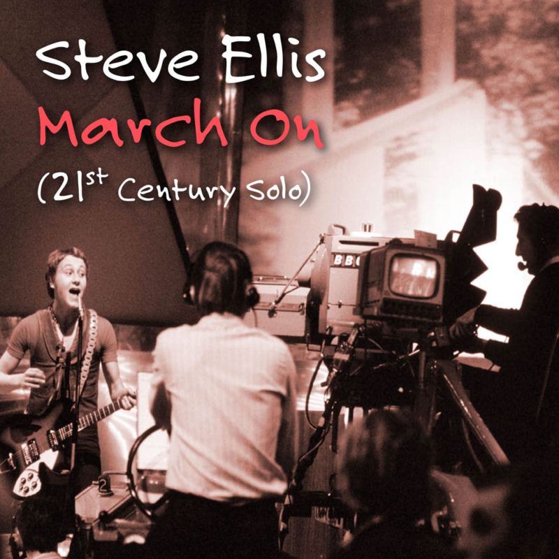 NEW AUDIO RELEASE: Steve Ellis - March On (21st Century Solo ...